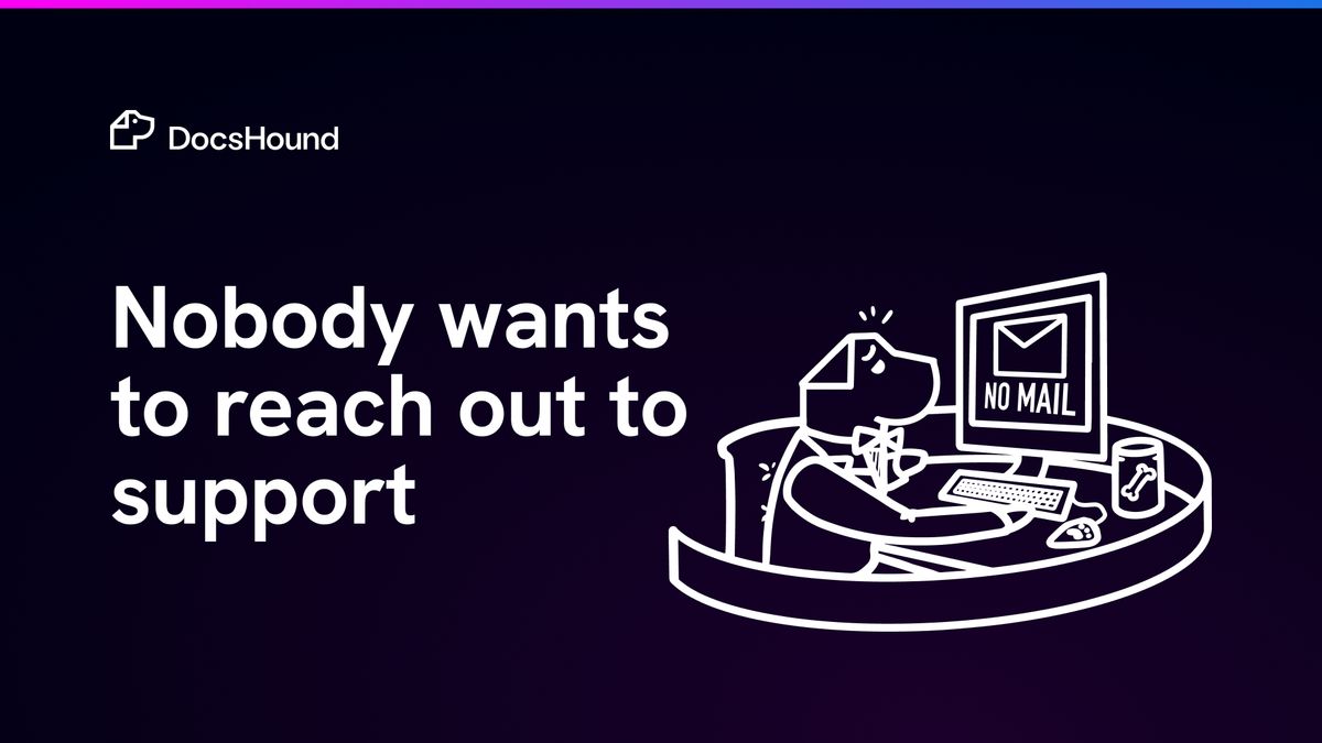 Nobody wants to reach out to support | Blog