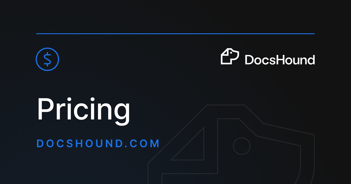 Pricing | DocsHound | Demo to Docs AI Platform